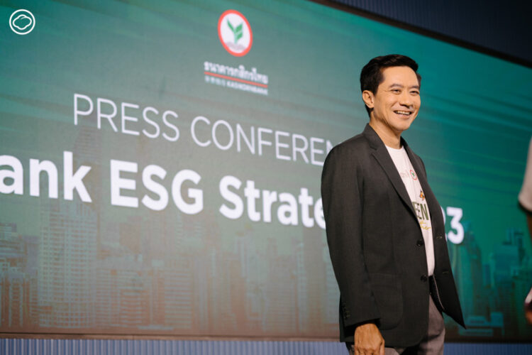 "ถ้าทำไม่ได้ เราจะไม่พูด” วิถีความยั่งยืนแบบ Walk the Talk ของธนาคารกสิกรไทย